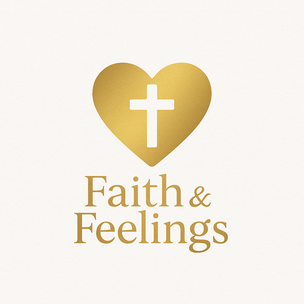 Faith and Feelings